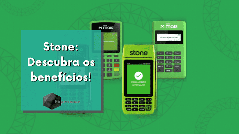 Stone: Descubra os benefícios! - Experience