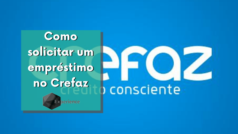 Como solicitar um empréstimo no Crefaz - Experience