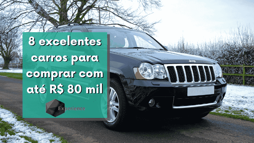 8 excelentes carros para comprar com até R$ 80 mil - Experience